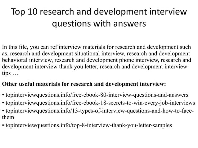 Top 10 research and development interview questions with answers | PPTX ...