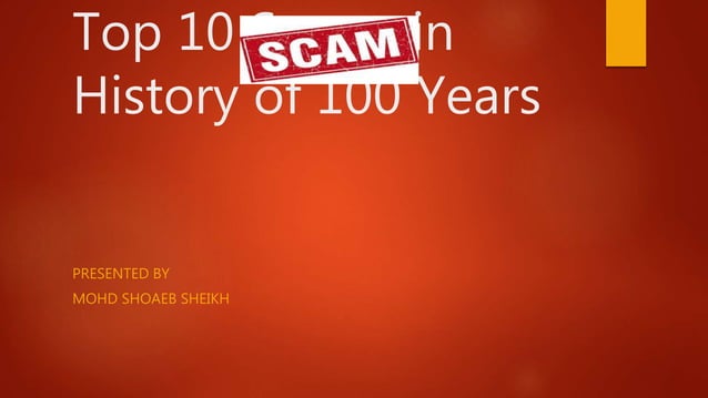 Top 10 scams in history of 100 years | PPTX | Stocks and Bonds ...