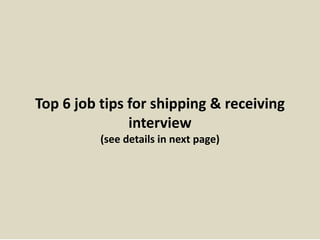 Top 10 shipping & receiving interview questions with answers | PPT