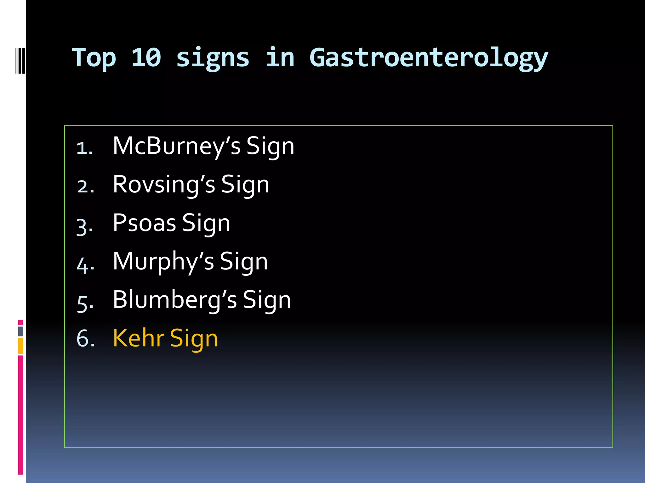 Top 10 signs in gastroenterology | PPTX