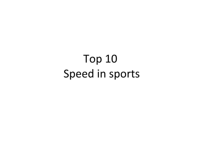 Top 10 speed in Sport | PPT | Track and Field | Sports