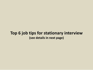 Top 10 stationary interview questions with answers | PPTX