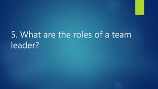 Top 10 Team Leader Interview Questions And Answers | PPTX