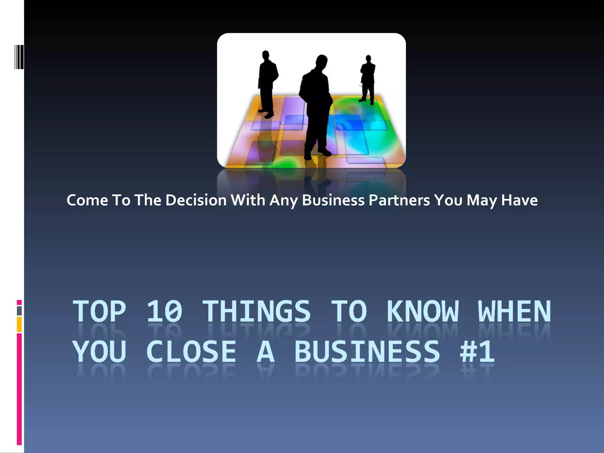 Top 10 Things To Know When You Close | PPT