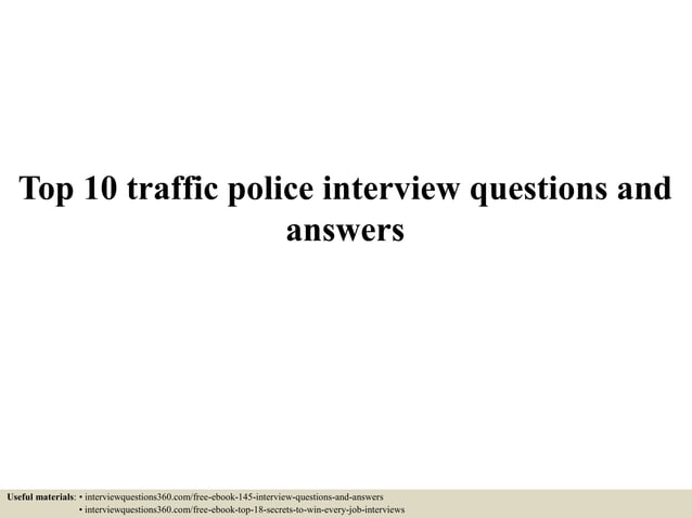 Top 10 traffic police interview questions and answers | PPT