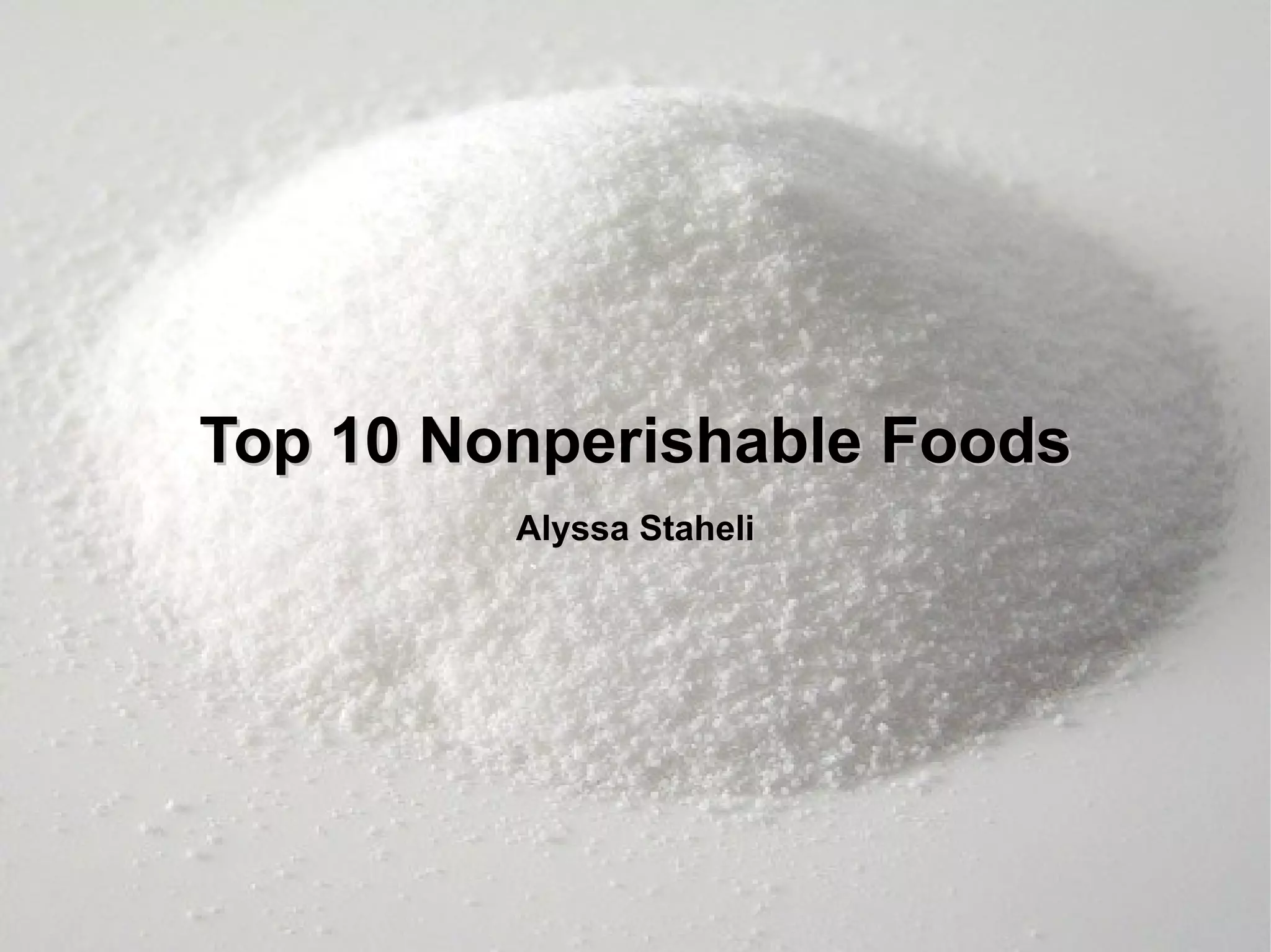 Top 10 unperishable foods | ODP