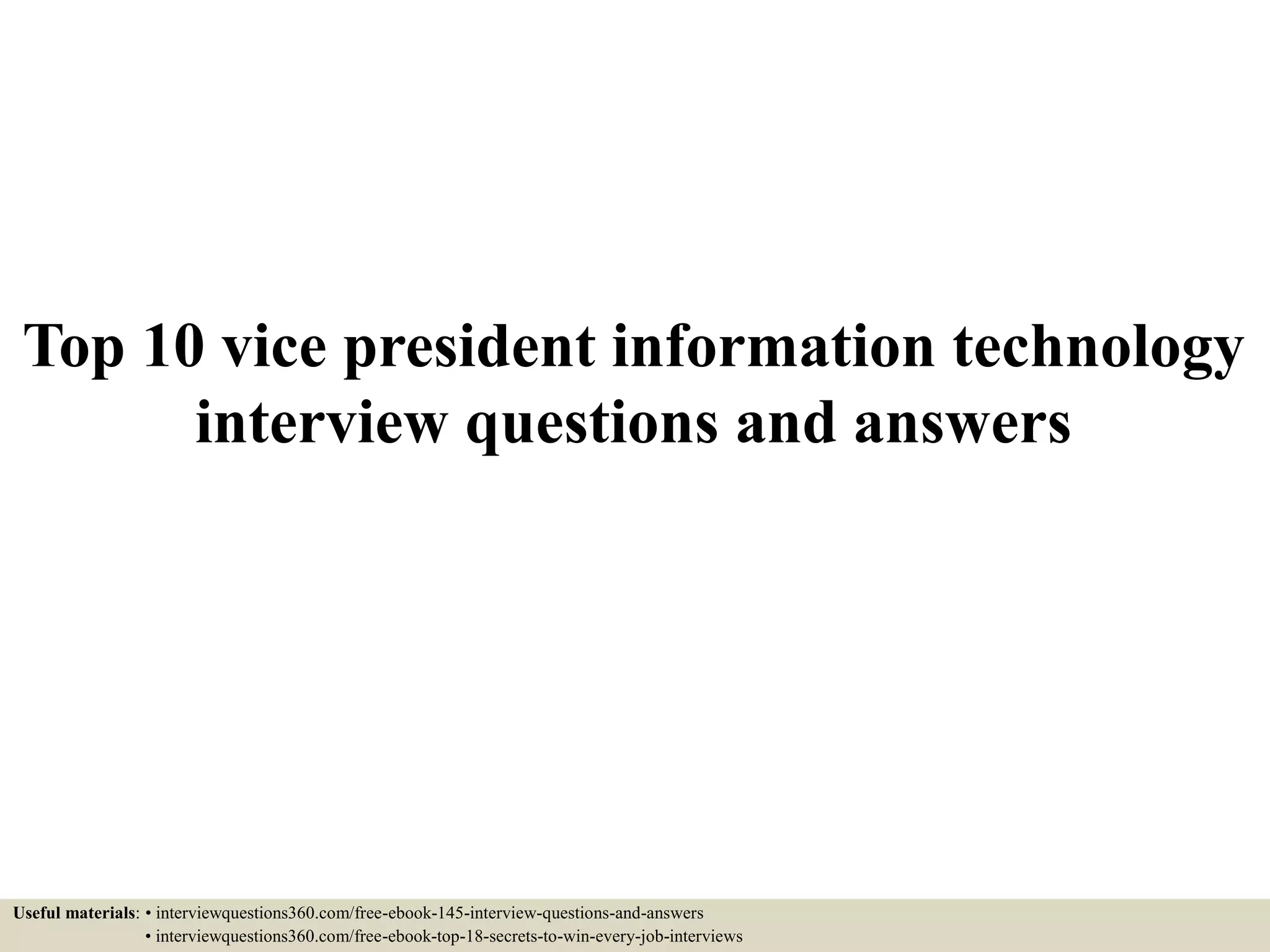 Top 10 vice president information technology interview questions and ...