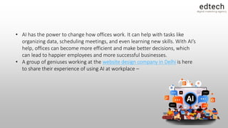 Top 10 Ways Ai Can Transform Your Workplace | PPTX