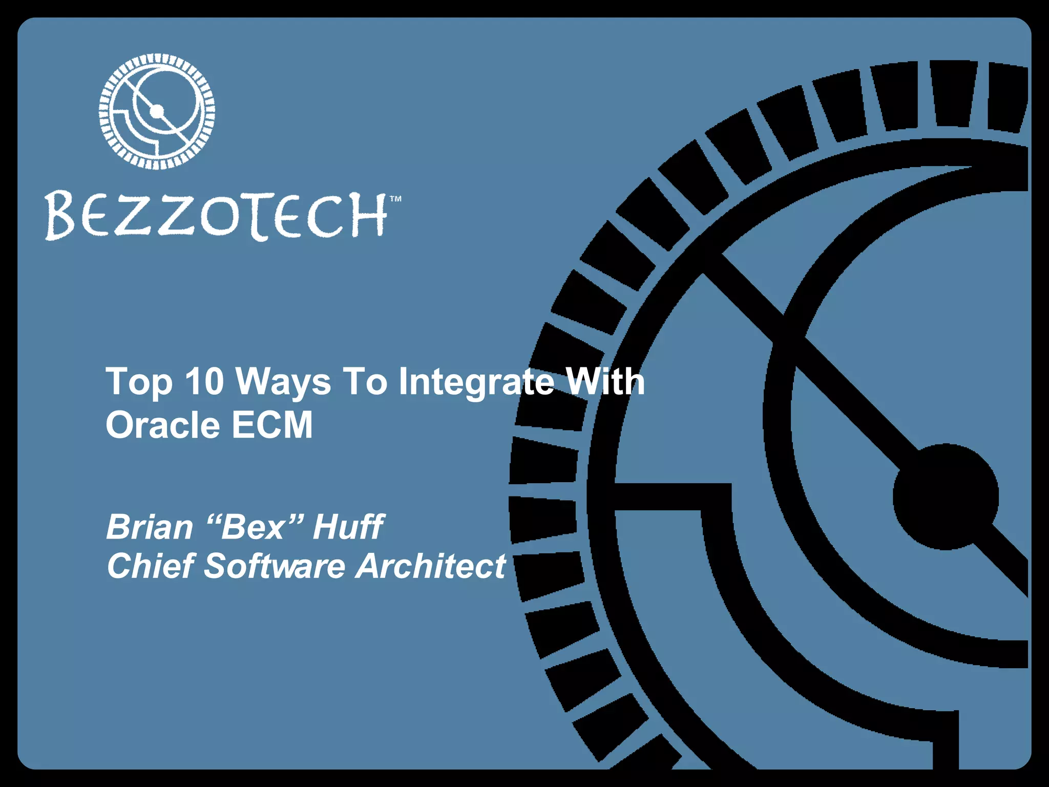 Top 10 Ways To Integrate With Oracle Enterprise Content Management (ECM ...