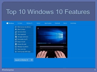 Top 10 Windows 10 Features | PPT