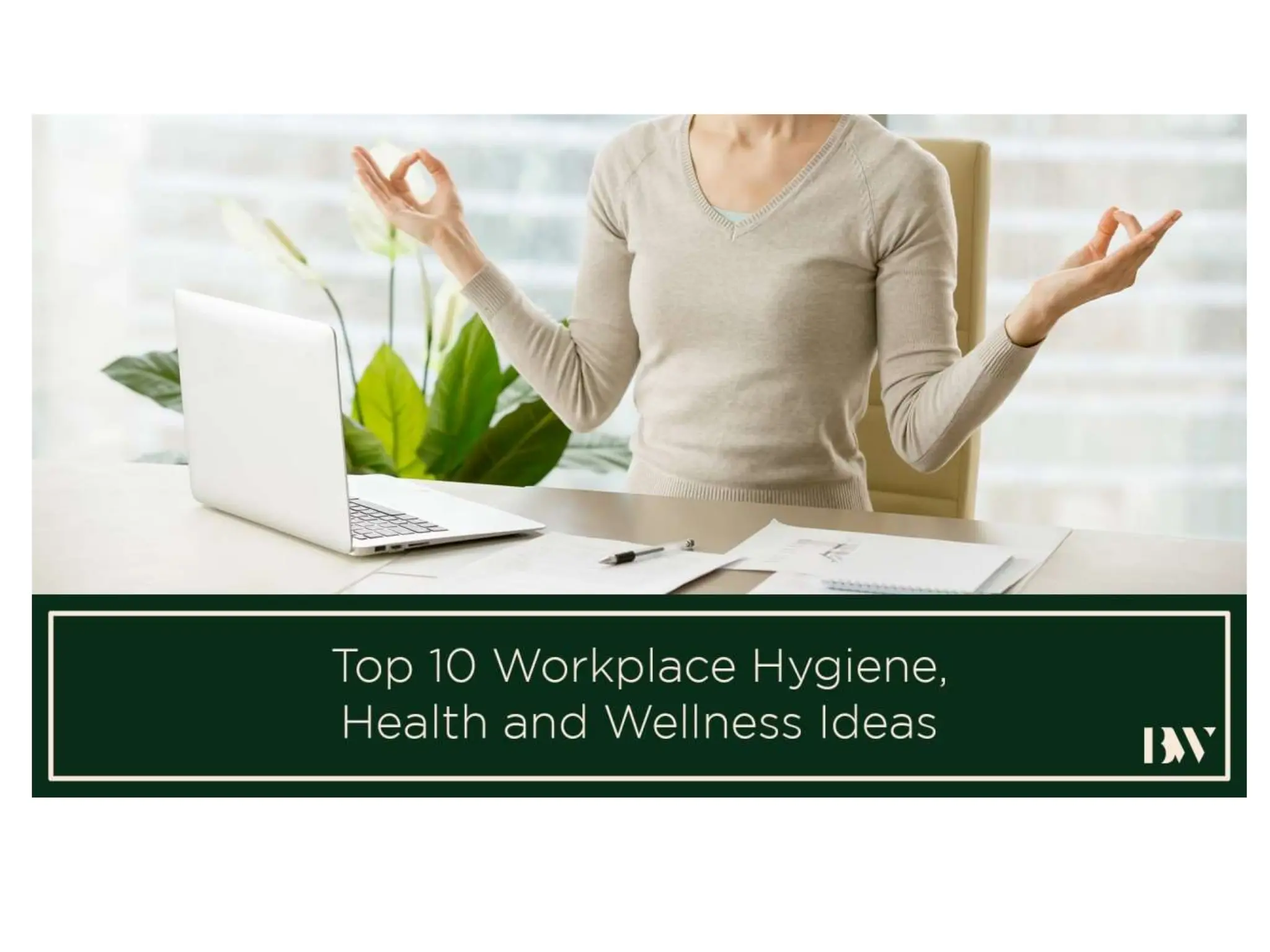 Top 10 Workplace Hygiene Wellnes.pptx