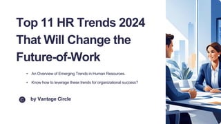 Top 11 HR Trends for 2024 That Will Change Future of Work | PPT