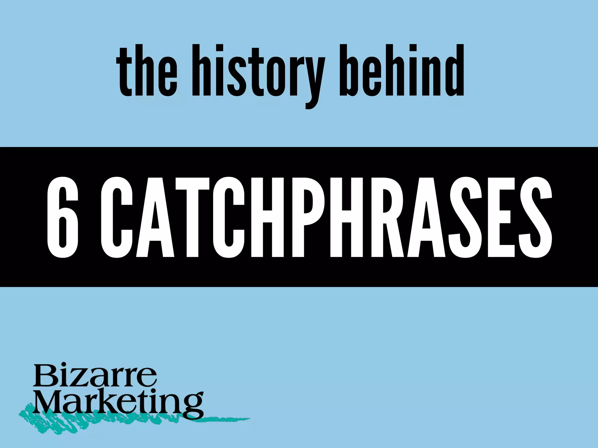 The History Behind 6 Popular Catchphrases | PDF | Food & Drink