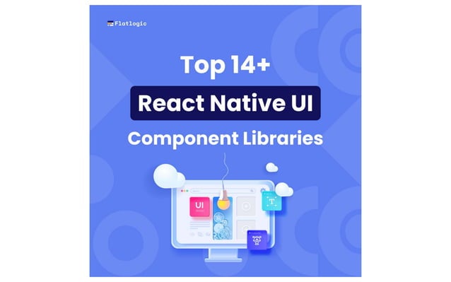 Top 14+ React Native UI Component Libraries | PPT