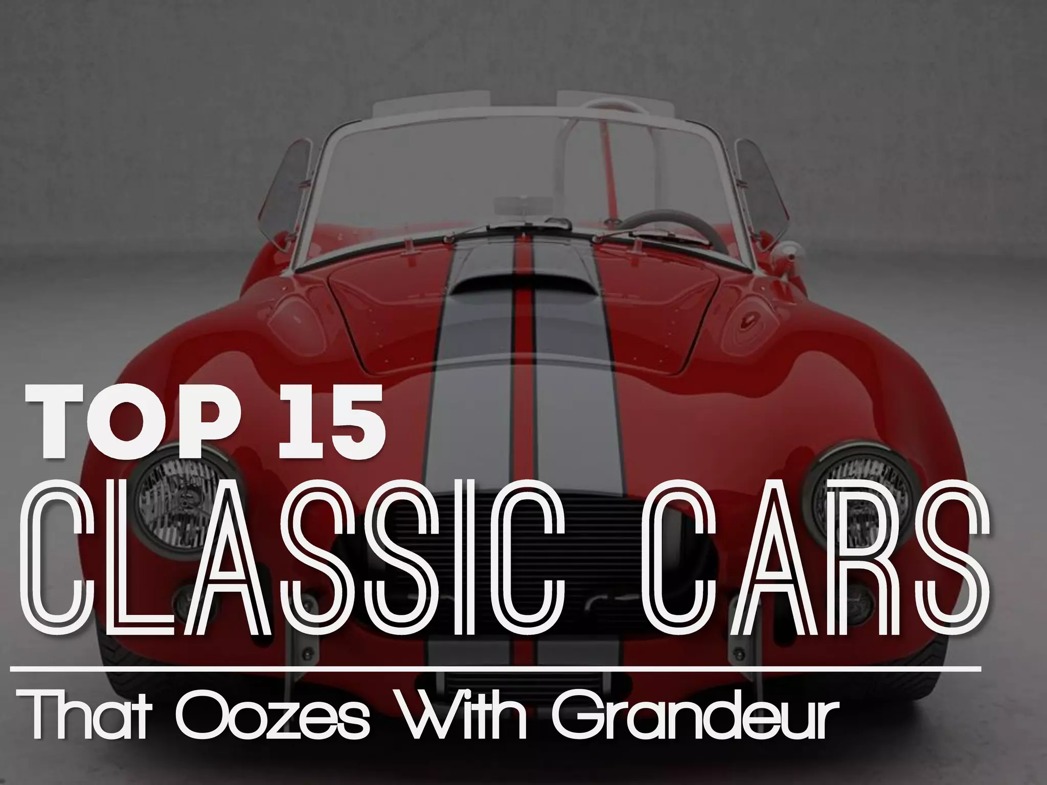 Top 15 Cars that Oozes With Grandeur | PDF