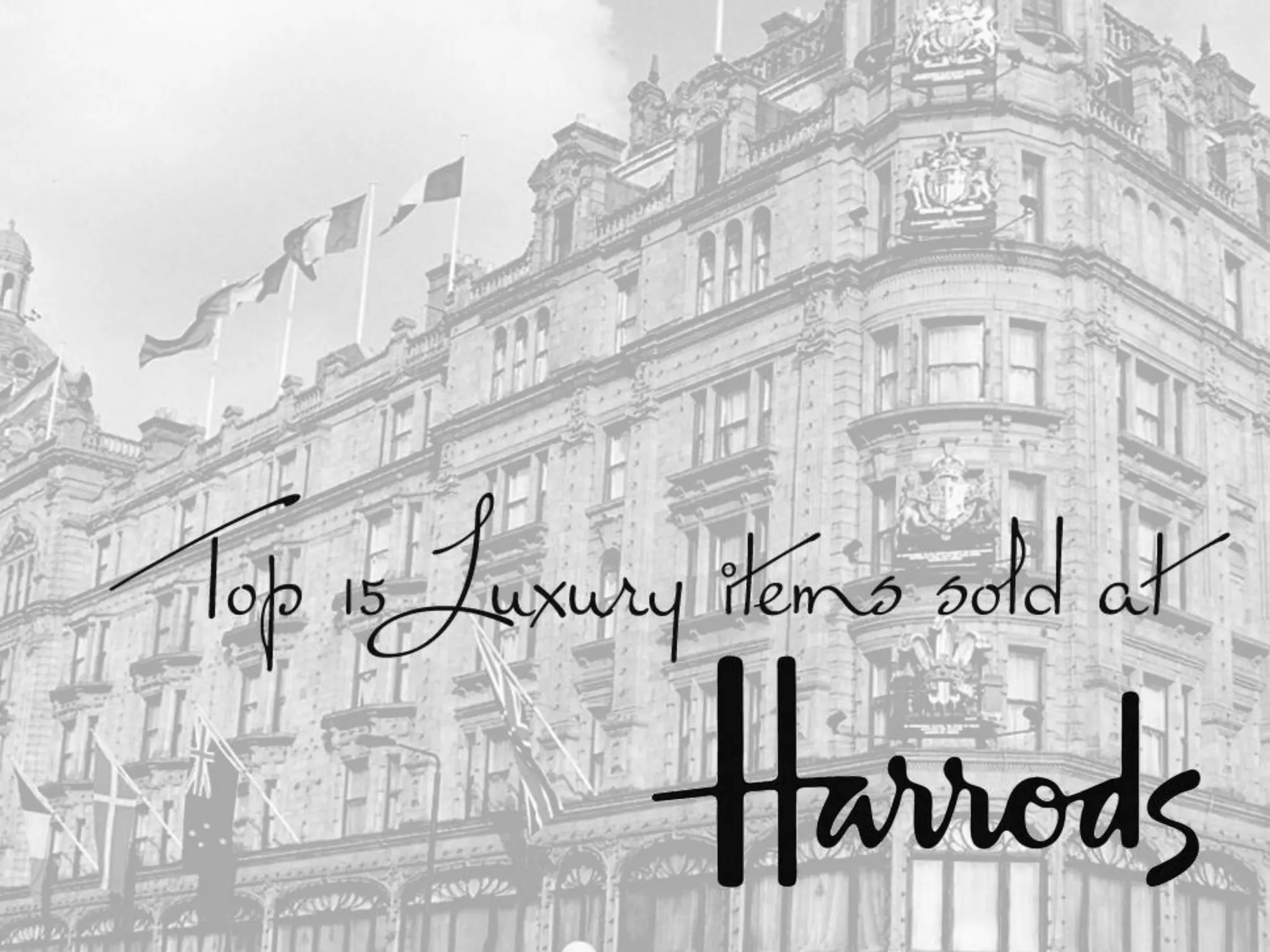 Top 15 Luxury Items Sold at Harrods | PDF