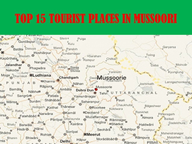 Top 15 Tourist Places in Mussoorie | PPT