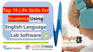 Top 19 Life Skills for Students Using English Language Lab Software.pptx
