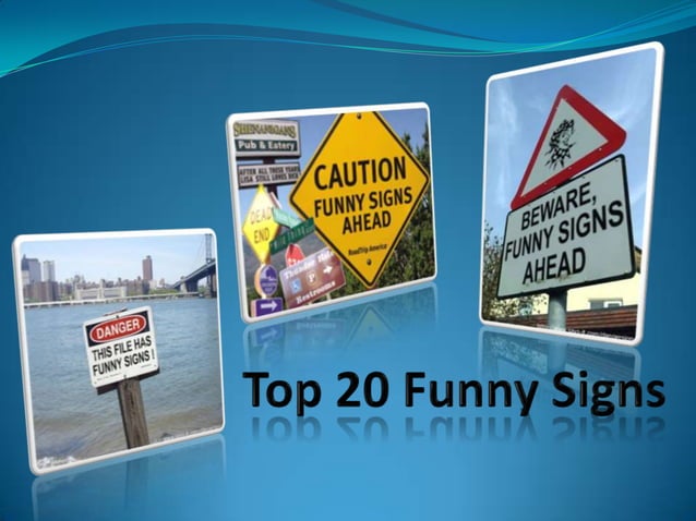 Top 20 Funny Signs | PPT