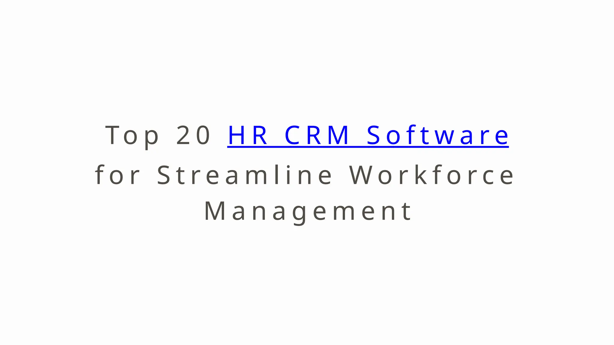 Top 20 HR CRM Software 2025 for Streamline Workforce Management | PPT