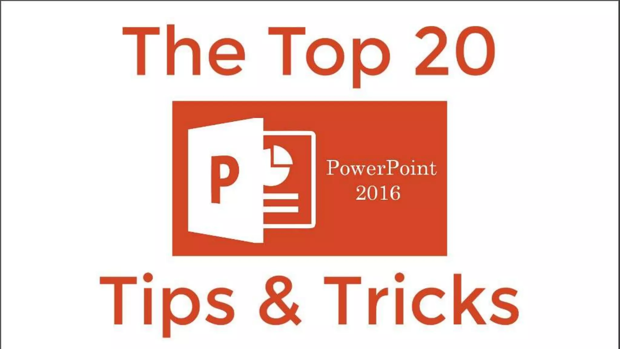 Top 20 PowerPoint 2016 Tips and Tricks | PPTX