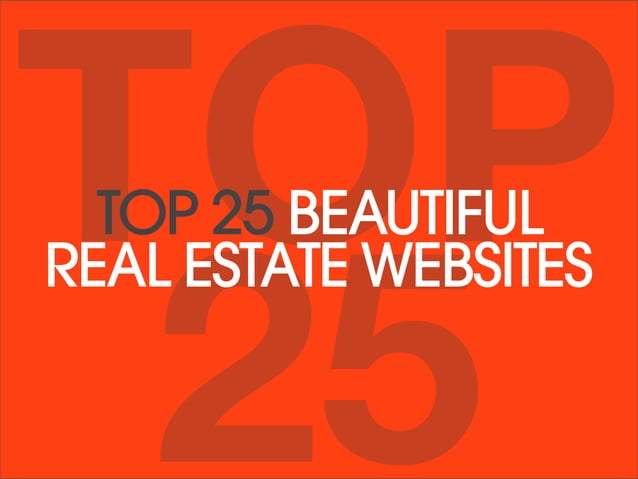 Top 25 Most Beautiful Real Estate Websites | PPT