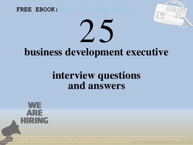 Top 25 Business Development Executive Interview Questions And Answers Pdf Ebook Free Download top-25-business-development-executive-interview-questions-and-answers-pdf-ebook-free-download
