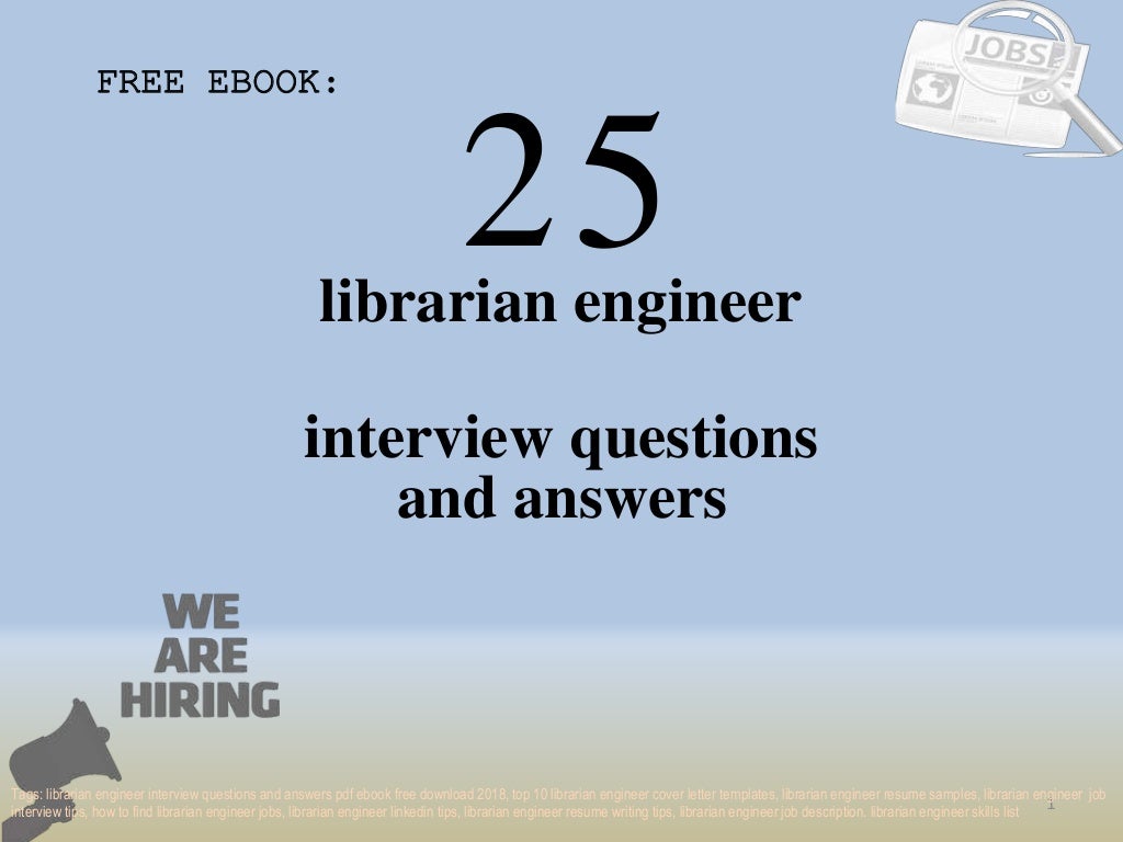 Top 25 Librarian Engineer Interview Questions And Answers Pdf Ebook F top-25-librarian-engineer-interview-questions-and-answers-pdf-ebook-f