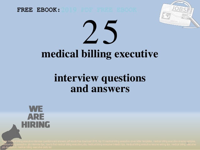 Top 25 Medical Billing Executive Interview Questions And Answers Pdf top-25-medical-billing-executive-interview-questions-and-answers-pdf