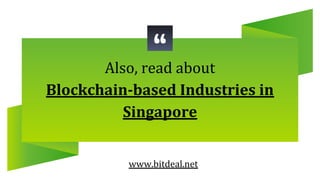Top 3 blockchain based projects in singapore | PPT