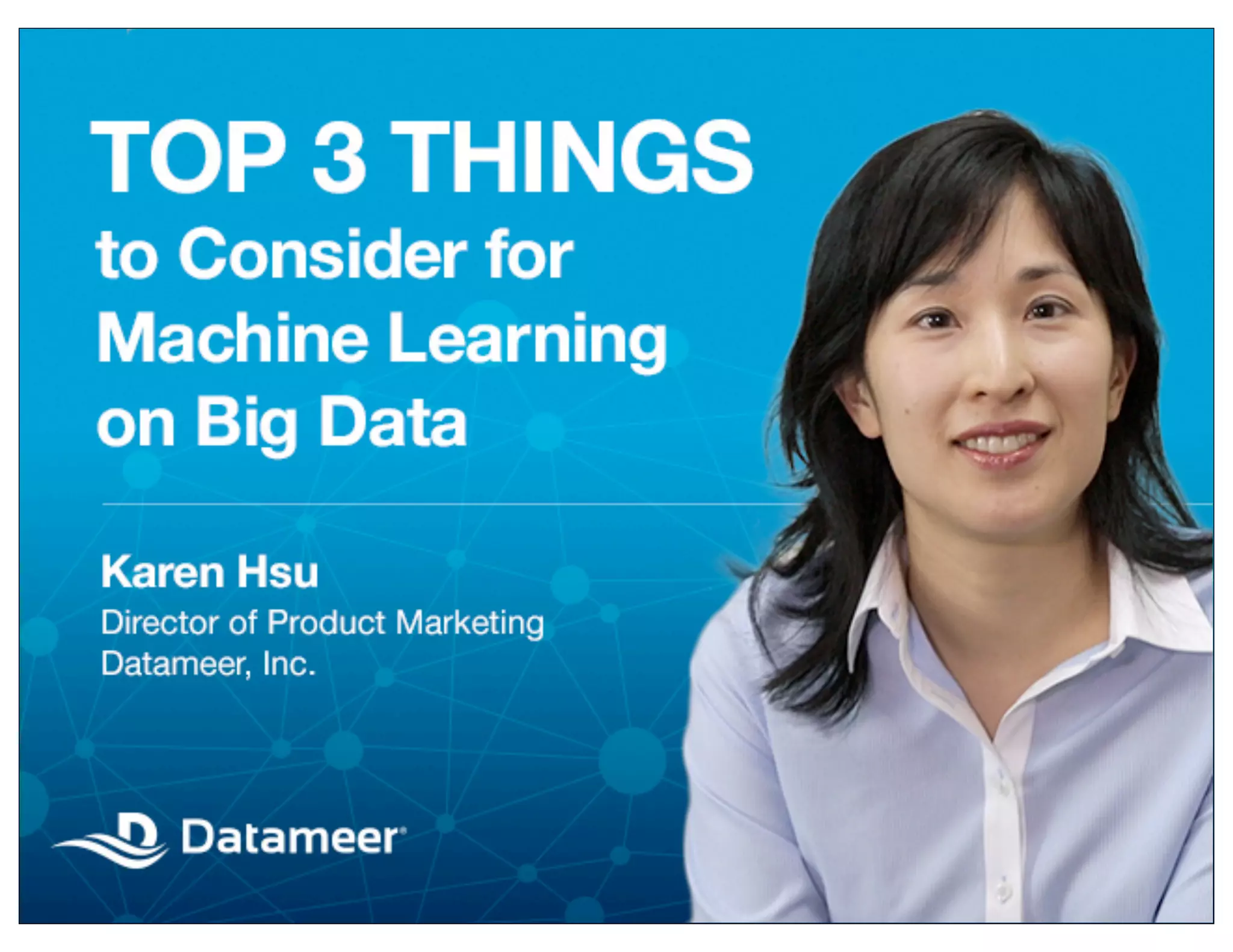 Top 3 Considerations for Machine Learning on Big Data | PPT