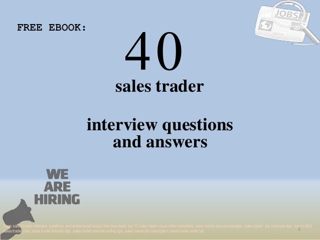 Top 40 Sales Trader Interview Questions And Answers Pdf Ebook Free Download top-40-sales-trader-interview-questions-and-answers-pdf-ebook-free-download