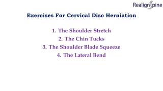 Top 4 Cervical Disc Herniation Exercises That Help Relieve Pain | PPT