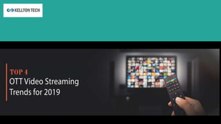 Top 4 OTT Streaming Platform Trends | PPTX