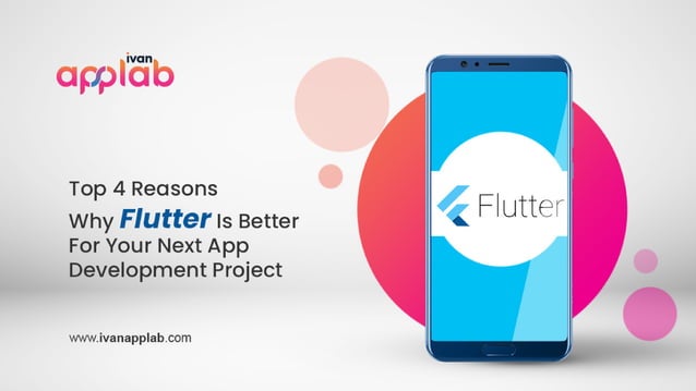 Top 4 reasons why flutter is better for your next app development ...