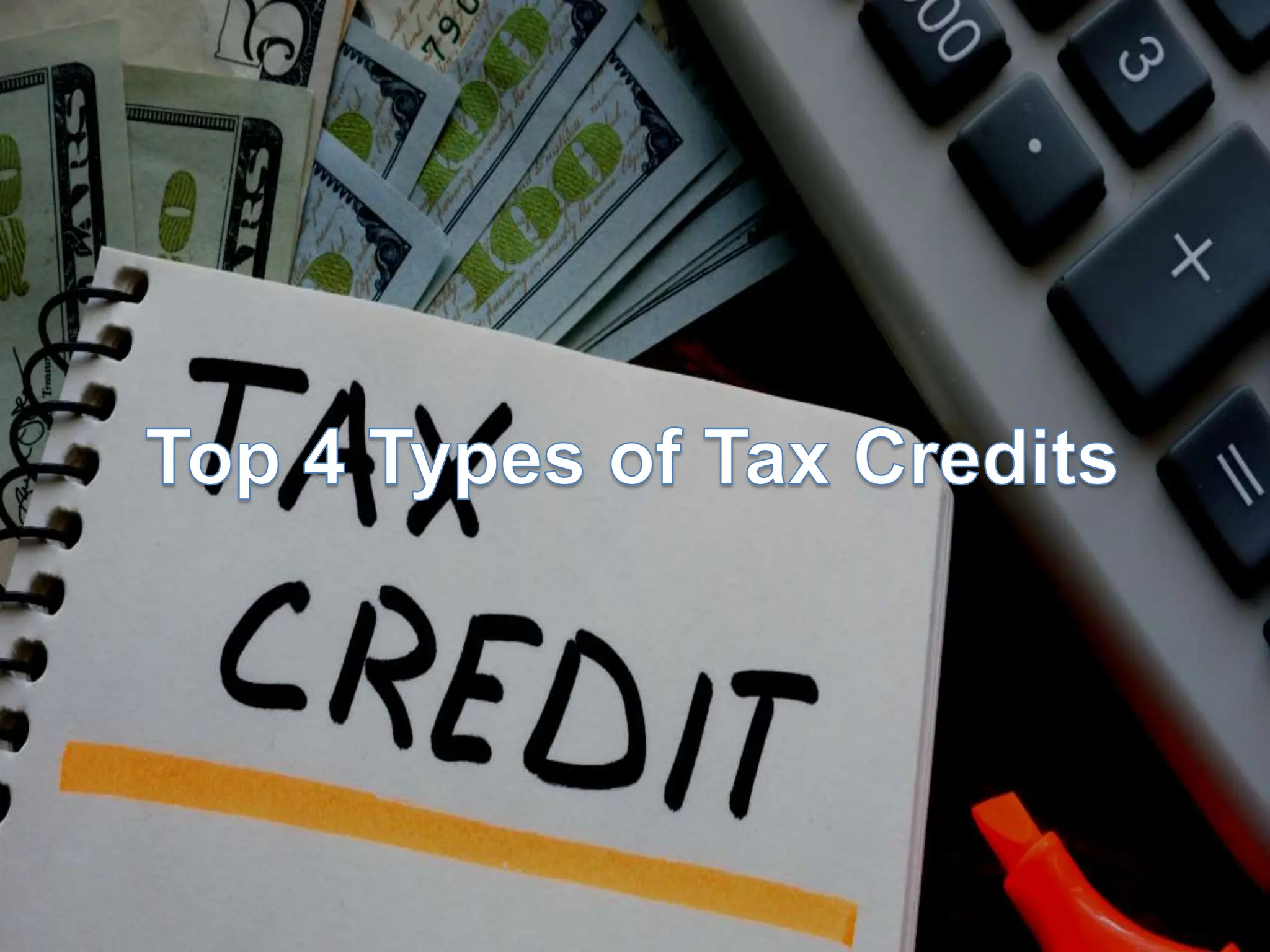 Top 4 Types of Tax Credits | PPT