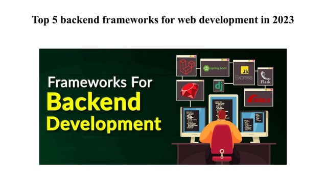 Top 5 backend frameworks for web development in.pptx