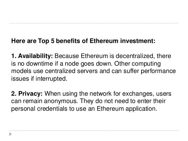 Top 5 benefits of ethereum investment – how to buy ethereum ? | PPT | Free Download