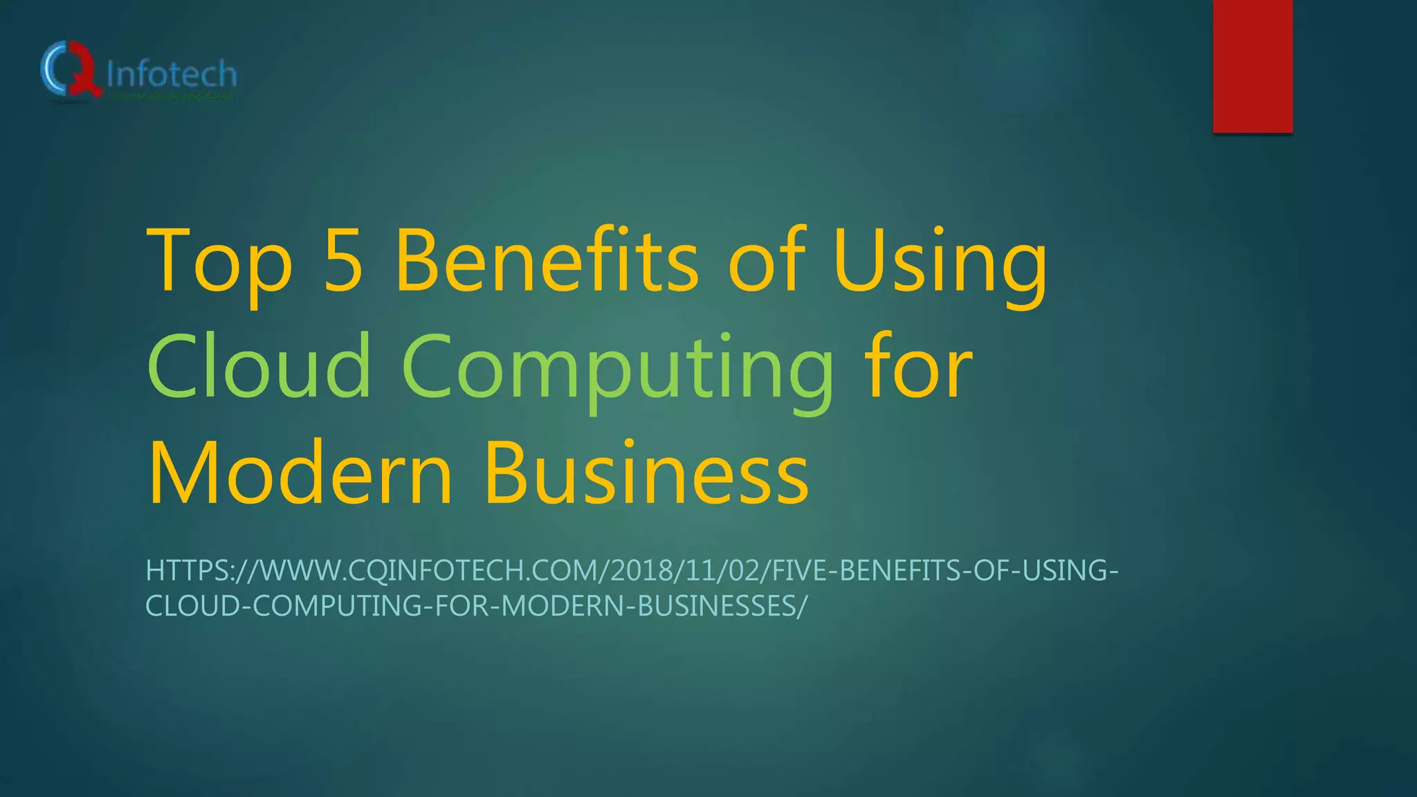 Top 5 benefits of using cloud computing for business | PPTX | Cloud ...