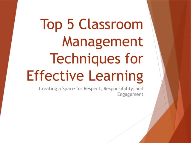 Top 5 Classroom Management Techniques for Effective Learning.pptx