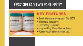 Top Adhesives for Cryogenic Applications and How They Have Been Used | PPT