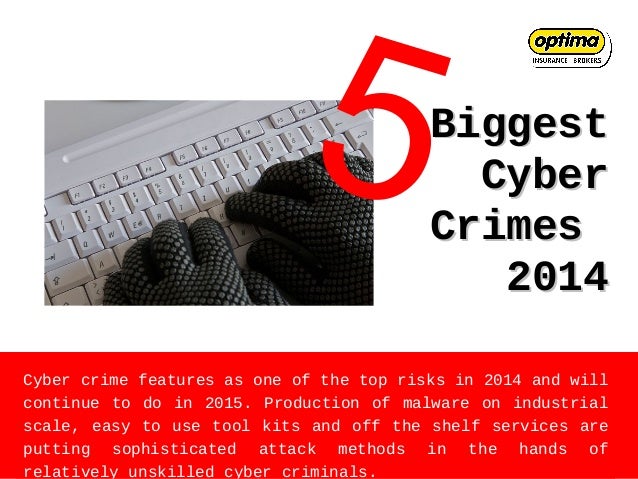 Top 5 cyber crimes of 2014