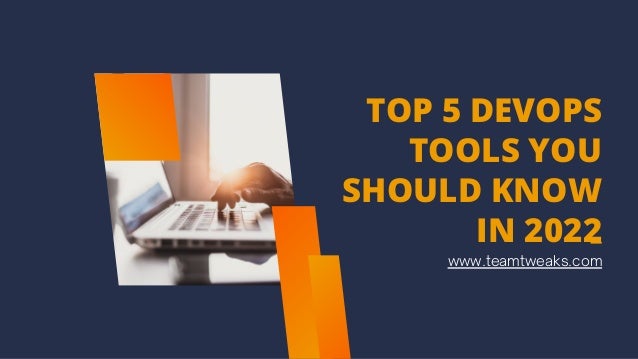 Top 5 DevOps Tools You Should Know In 2022.pdf