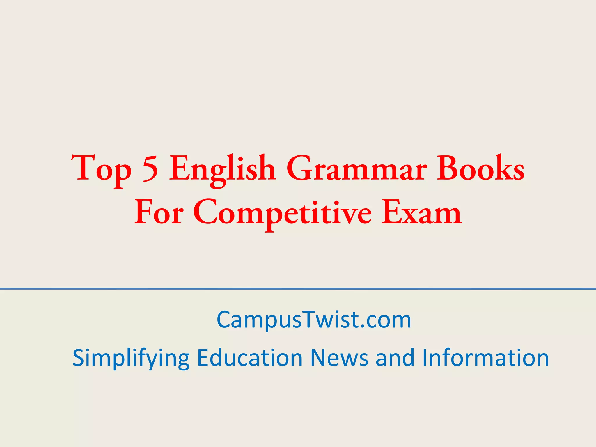 Top 5 English grammar books for competitive exam | PPT