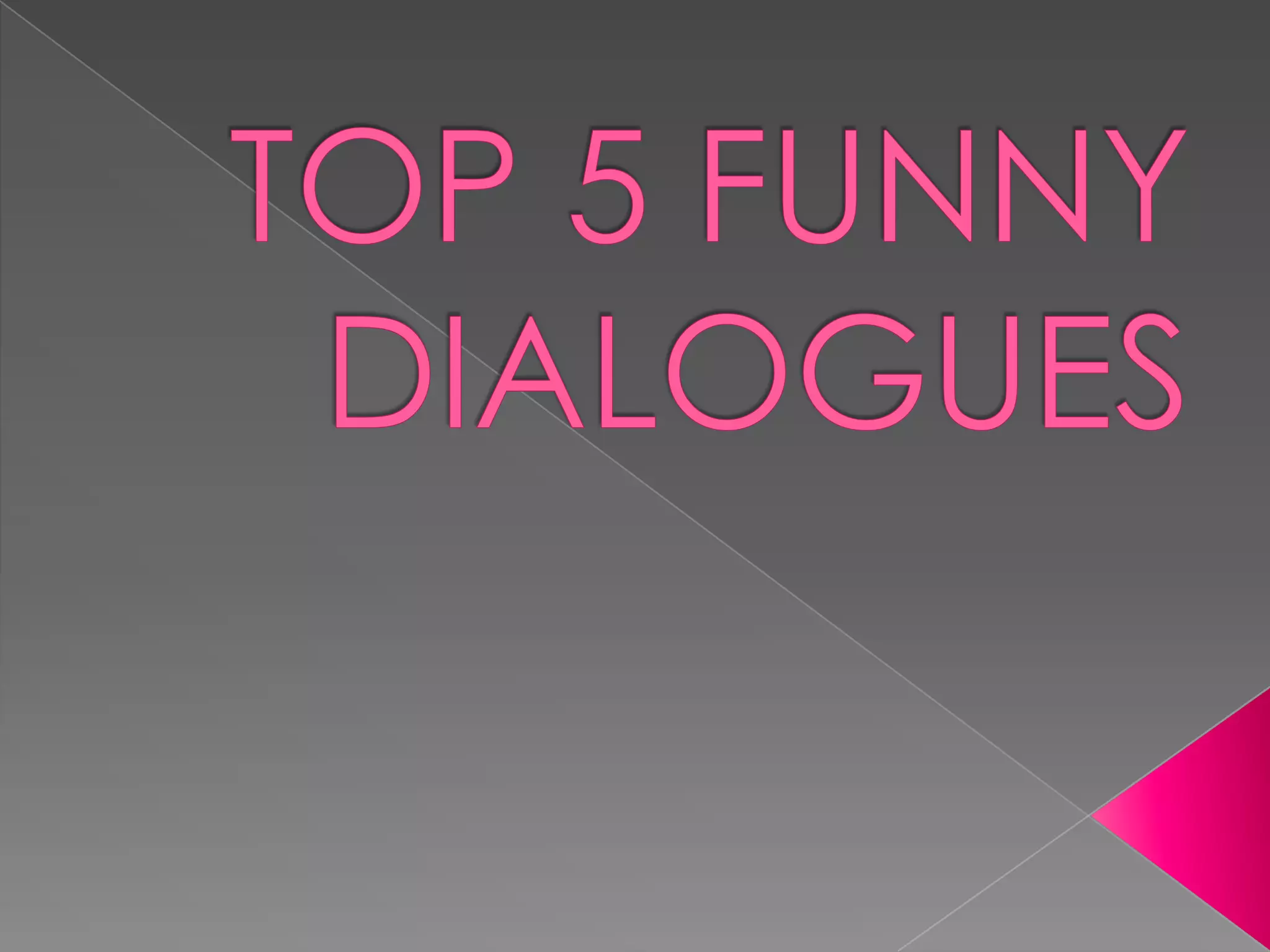 Top 5 funny dialogues | PPTX