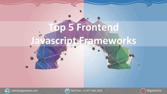 Top 5 Javascript Frameworks for Web and Mobile App Development | PPT