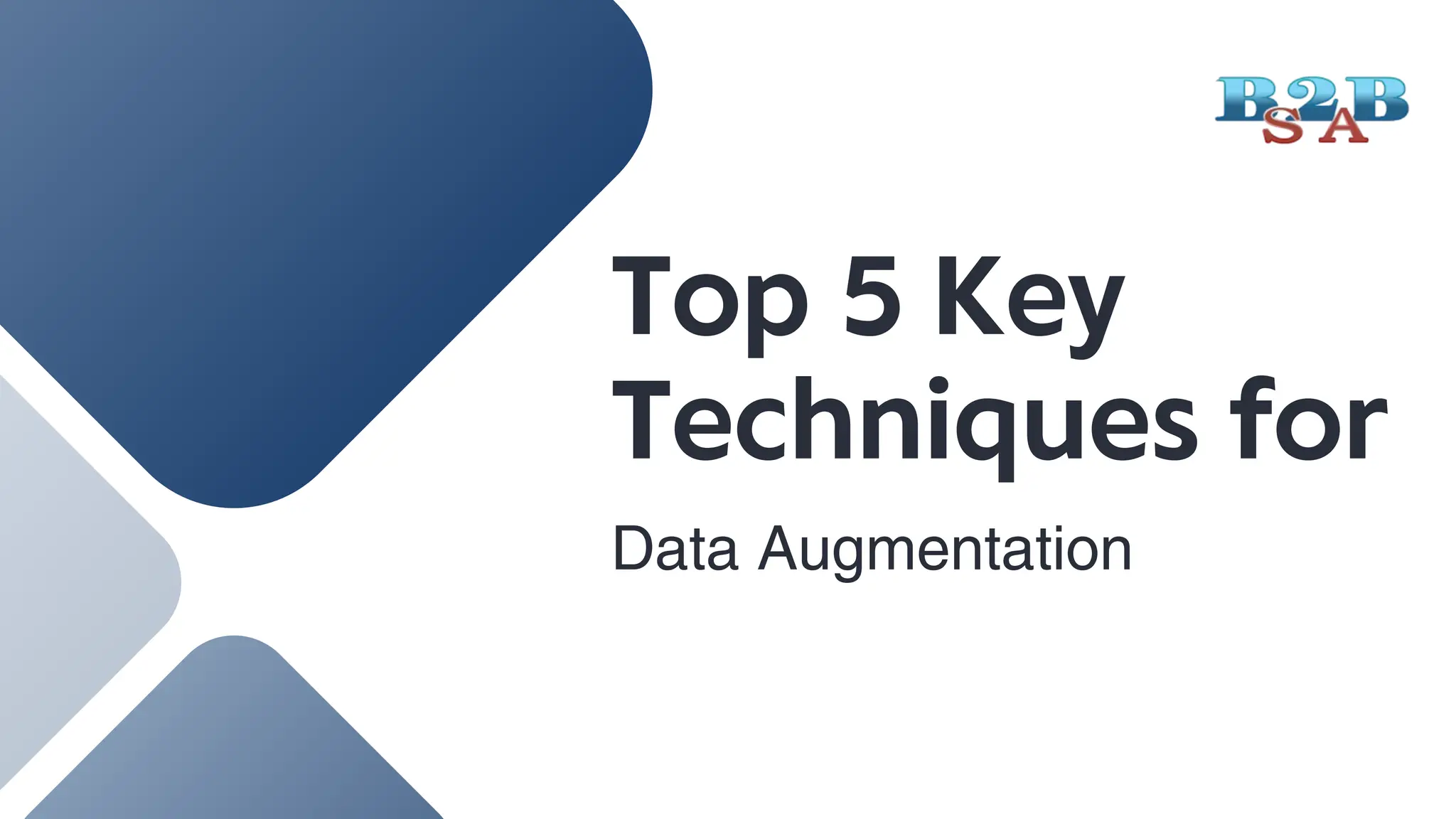 Top 5 Key Techniques - Data Augmentation | PPT