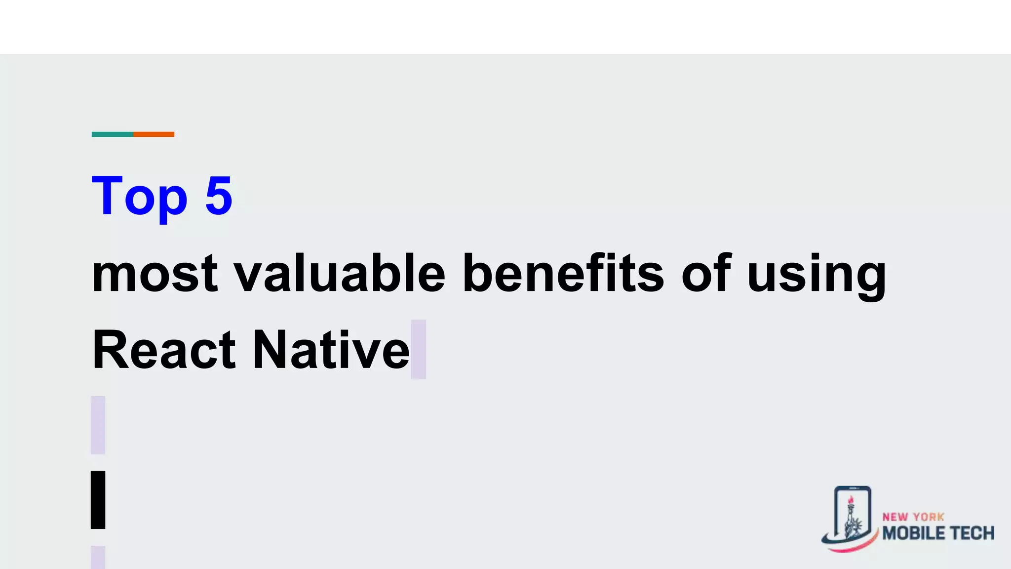 Top 5 most valuable benefits of using React Native | PPT