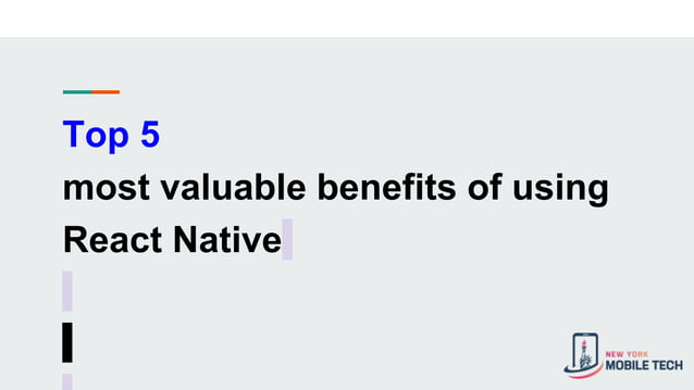 Top 5 most valuable benefits of using React Native | PPT