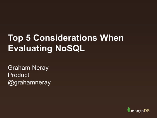 Top 5 Considerations When Evaluating NoSQL | PPT